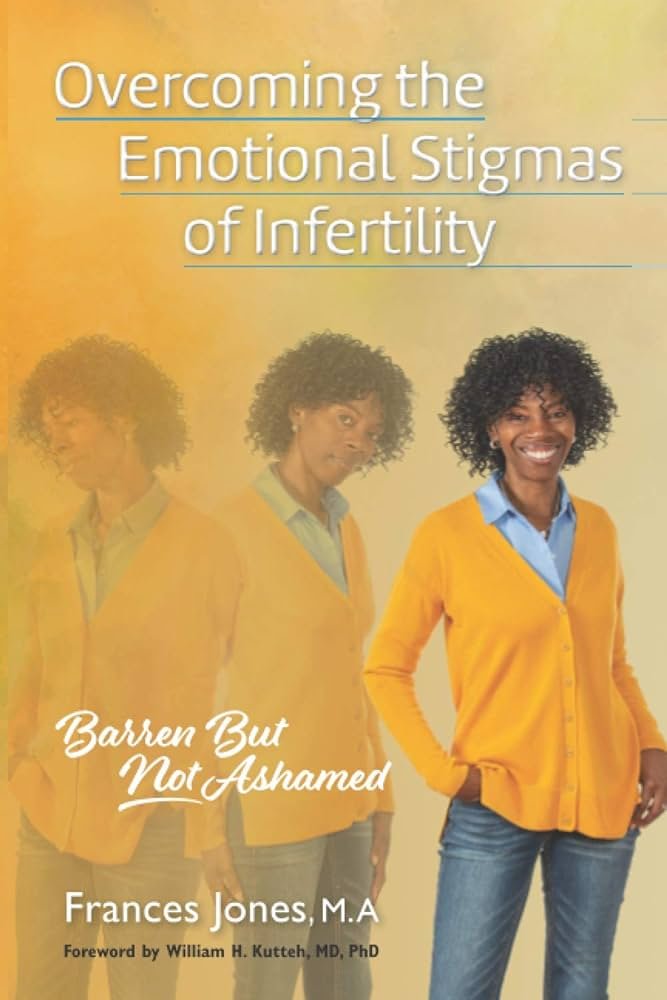 Breaking The Stigma: Coping With Infertility - Ask The Nurse Expert